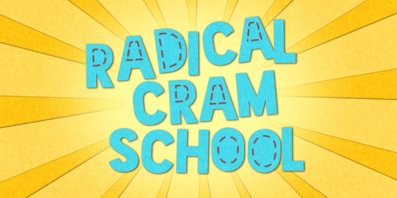 RADICAL CRAM SCHOOL – Sesame Street for the Resistance